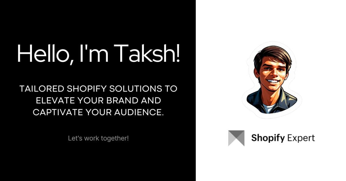 Taksh Shah | Web Development | Shopify Expert